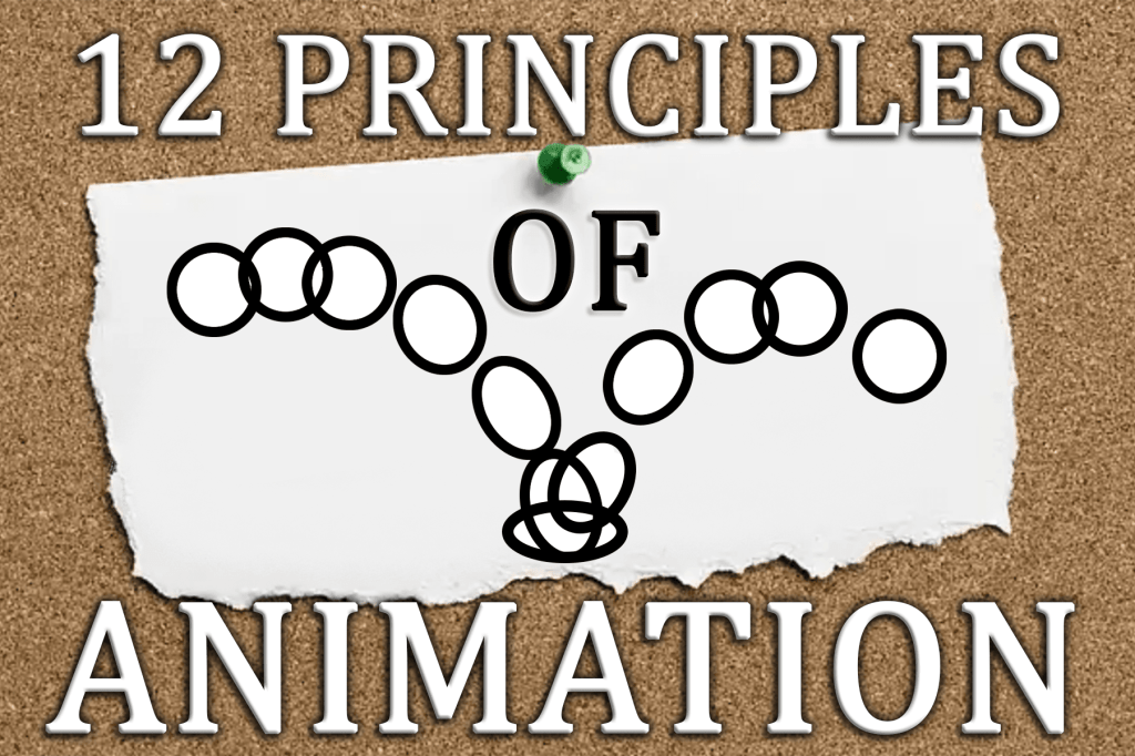 The 12 Principles of Animation: What are they? – Barrett's Studio